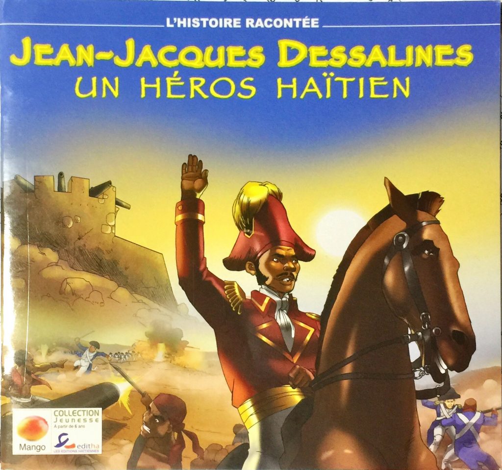 Jean-Jacques Dessalines, un héros haïtien - Fondation Odette Roy Fombrun